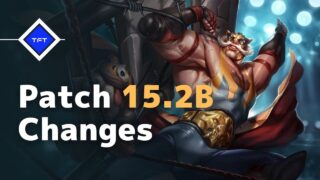 [TFT] Summary of Patch 15.2B changes - TFTimes